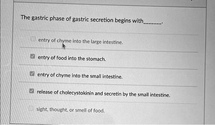 the gastric phase of gastric secretion begins with entry of chyme into ...