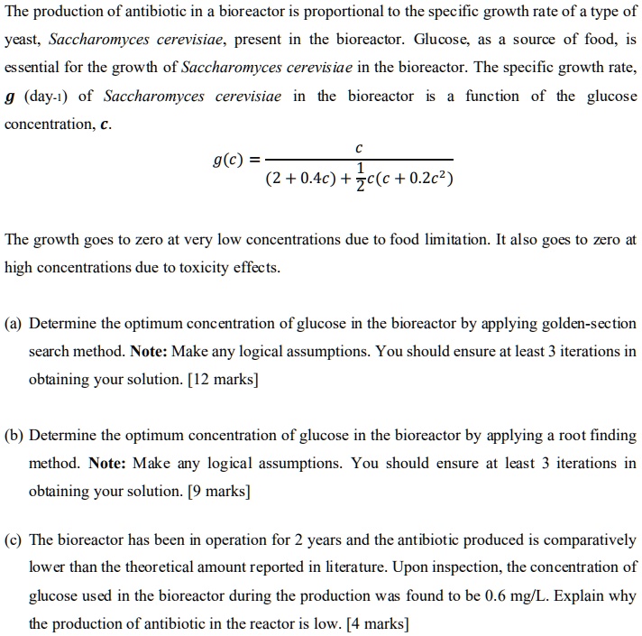 SOLVED: The production of antibiotics in a bioreactor is proportional ...