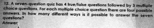 SOLVED: A seven-question quiz has true/false questions followed by ...
