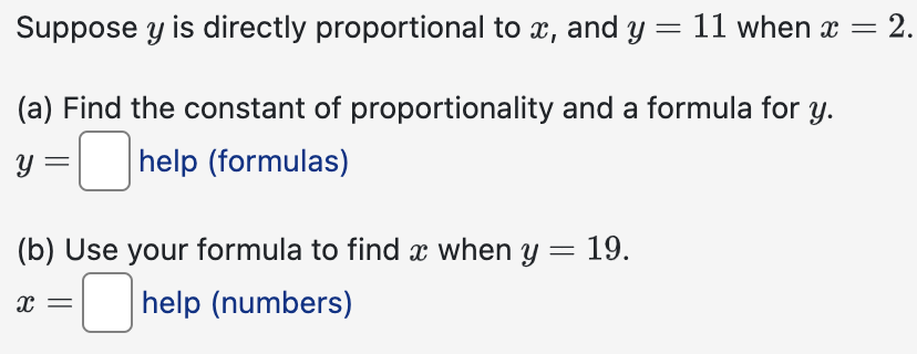 SOLVED: Suppose y is directly proportional to x, and y=11 when x=2. (a ...