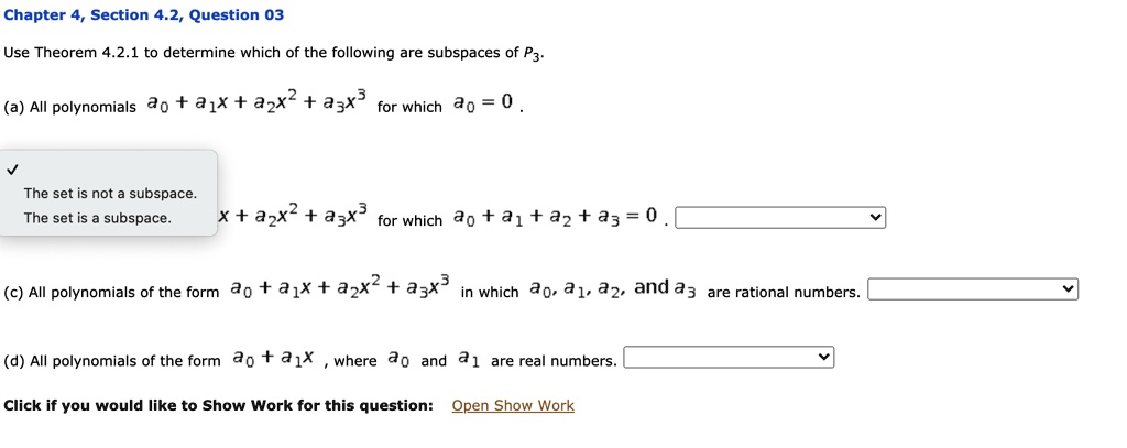 Text: Chapter 4, Section 4.2, Question 03 Use Theorem 4.2.1 to determine which of the following ...