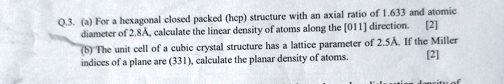 q3 a for a hexagonal closed packed hcp structure with an axial ratio of ...
