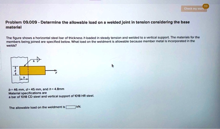 SOLVED: Problem 09.009 - Determine the allowable load on a welded joint ...
