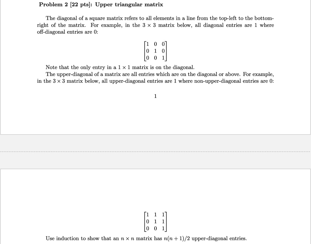 Problem 2 [22 pts]: Upper triangular matrix The diagonal of a square ...