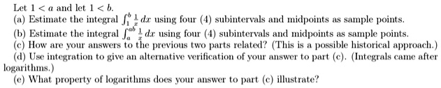 SOLVED: Let ad let Estimate the integral h dx using four ( 4) subintervals aucl miclpoints ...