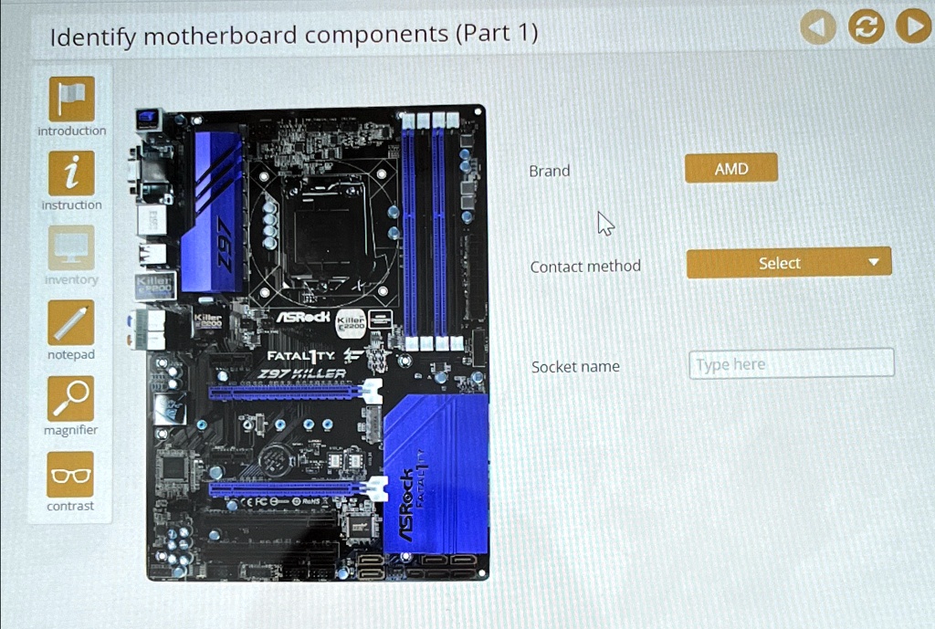 SOLVED: Identify motherboard components (Part 1) Brand Contact method ... SOLVED: Identify motherboard components (Part 1) Brand Contact method ...