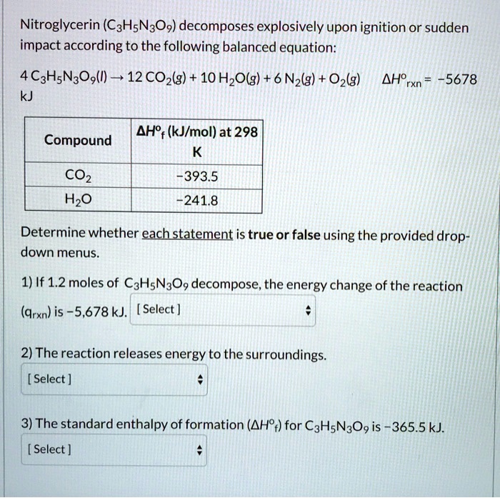 SOLVED: Nitroglycerin (C3H5N3O9) decomposes explosively upon ignition ...