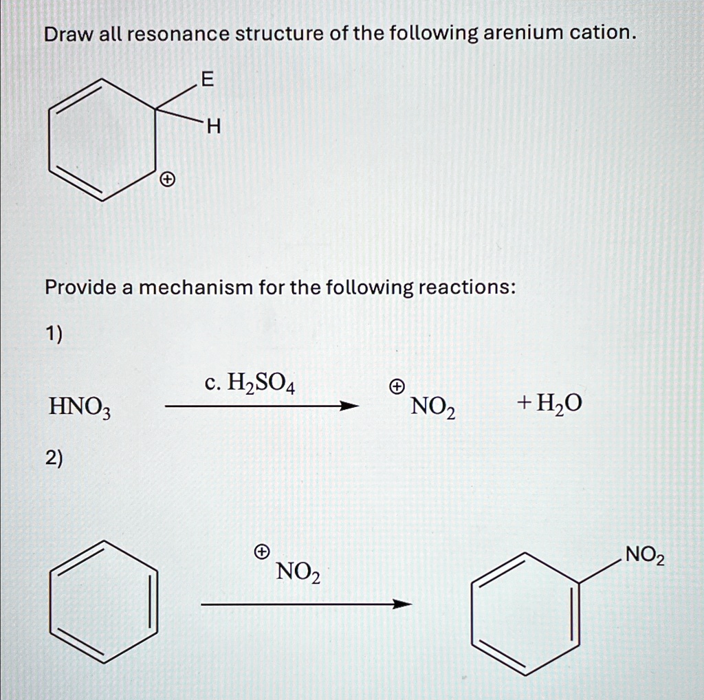 draw all resonance structure of the following arenium cation provide a ...