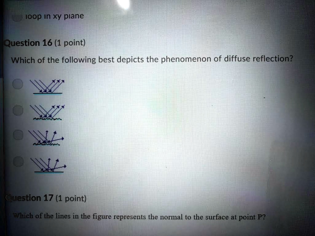 Loop in xy plane Question 16 (1 point) Which of the...