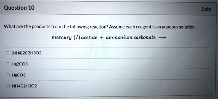 SOLVED: What are the products from the following reaction? Assume each ...