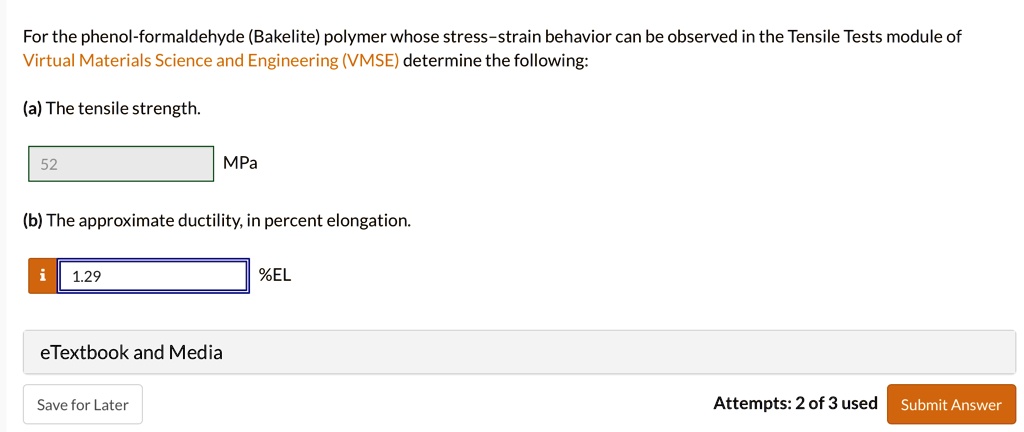 Solved For The Phenol Formaldehyde Bakelite Polymer Whose Stress Strain Behavior Can Be 