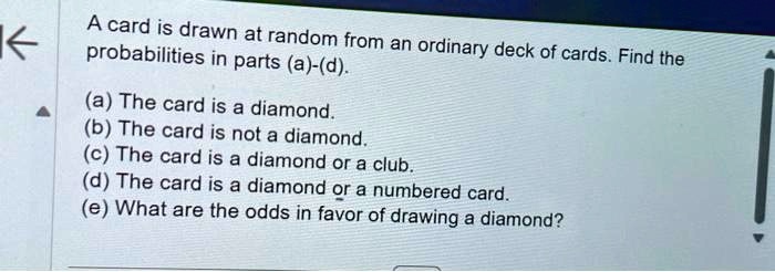 a card is drawn at random from an ordinary deck of cardsfind the ...