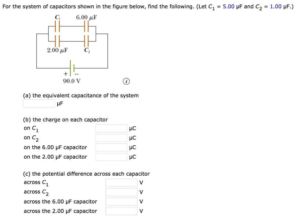 SOLVED: For the system of capacitors shown in the figure below, find ...