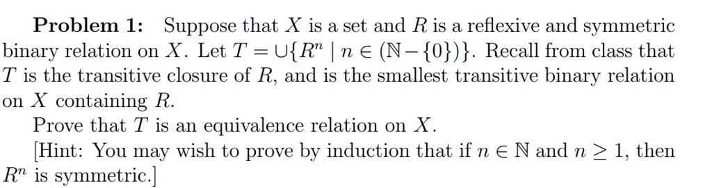 Solved Problem 1 Suppose That X Is A Set And R Is A Reflexive And Symmetric Binary Relation On