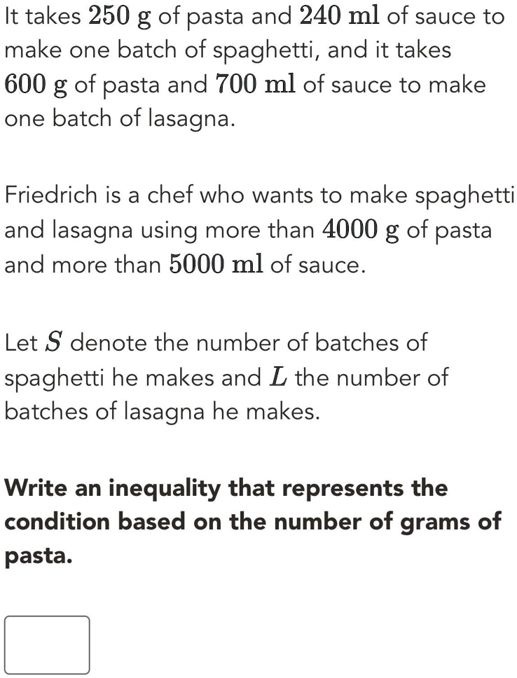 It takes 250 g of pasta and 240 ml of sauce to make one batch of ...