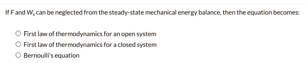 if f and ws can be neglected from the steady state mechanical energy ...