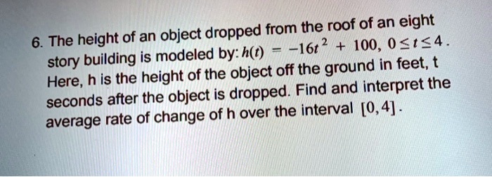 SOLVED: The height of an object dropped from the roof of an eight -16t 100, 0