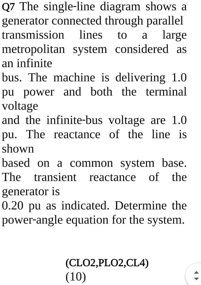 Q7 The single-line diagram shows a generator connected through parallel ...