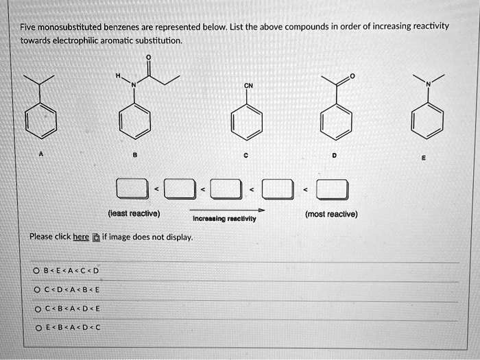 SOLVED: Five monosubstituted benzenes are represented below List the ...