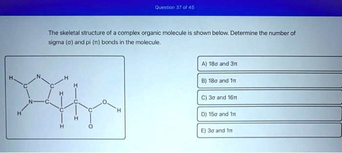 SOLVED: The skeletal structure of a complex organic molecule shown ...