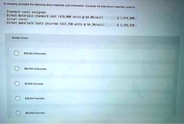 SOLVED: A company provided the following direct materials cost information. Compute the total ...