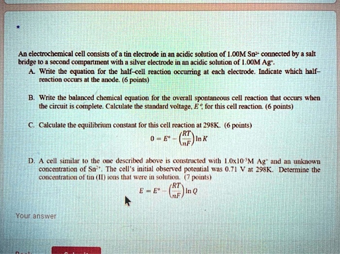 SOLVED: An electrochemical cell consists of 4 tin electrodes in an ...