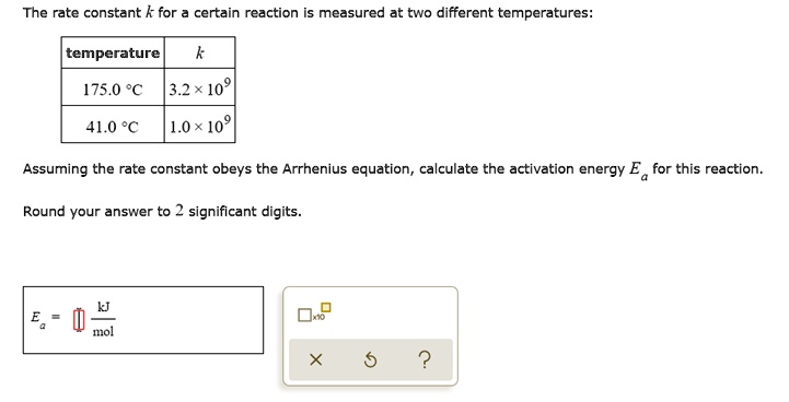 the rate constant k for certain reaction measured at two different ...