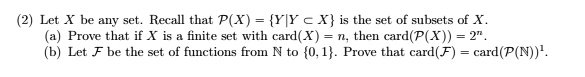 SOLVED: Let X be any set. Recall that P(X) = F, I, Y, C, T is the set of subsets of X. Prove ...