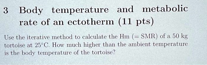 SOLVED: I need help with this question. 3 Body temperature and ...