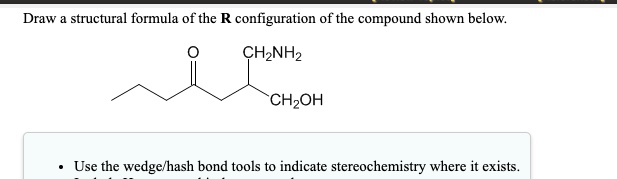 SOLVED: Draw structural formula of the R configuration of the compound shown below. CHzNHz ...