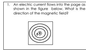 1. An electric current flows into the page as shown in the figure below ...