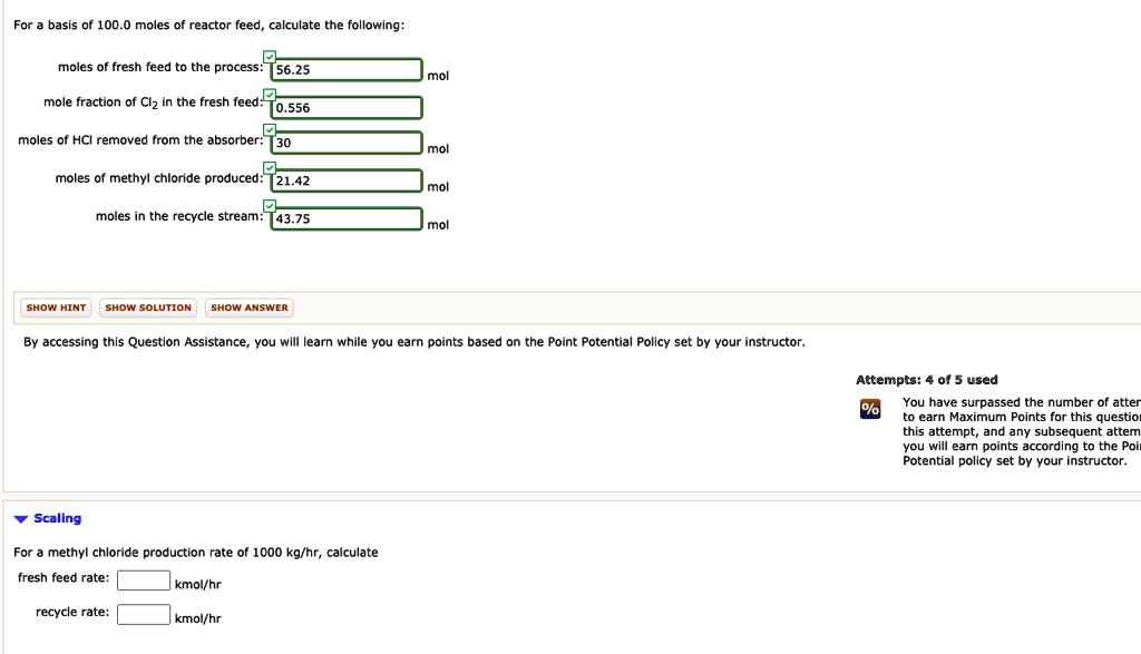 SOLVED: For a basis of 100.0 moles of reactor feed, calculate the ...