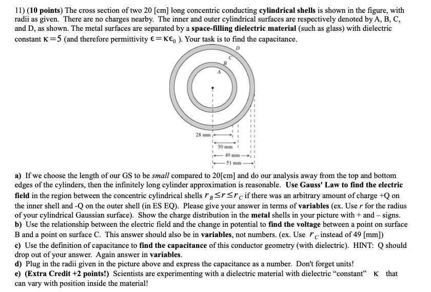 SOLVED: The cross section of two 20 [cm] long concentric conducting ...