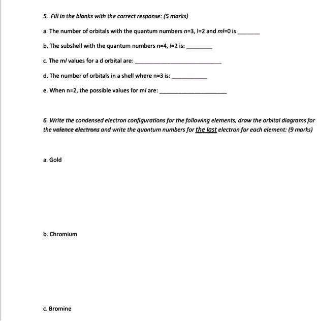 SOLVED: Fill in the blanks with the correct response: (5 morks) The number of orbitals with the ...