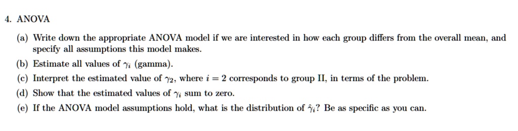 SOLVED: ANOVA Write down the appropriate ANOVA model if we are ...