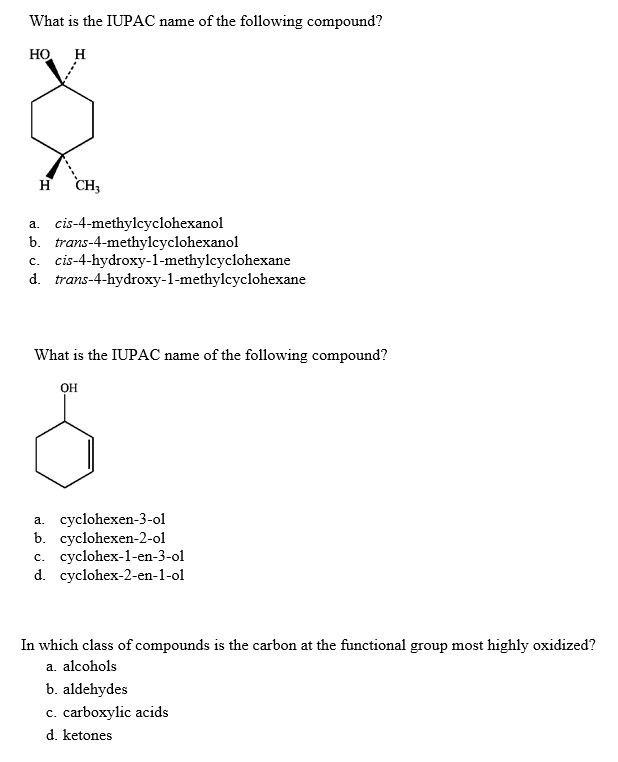 SOLVED: What is the IUPAC name of the following compound? HO CH3 cis-4-methylcyclohexanol trans ...