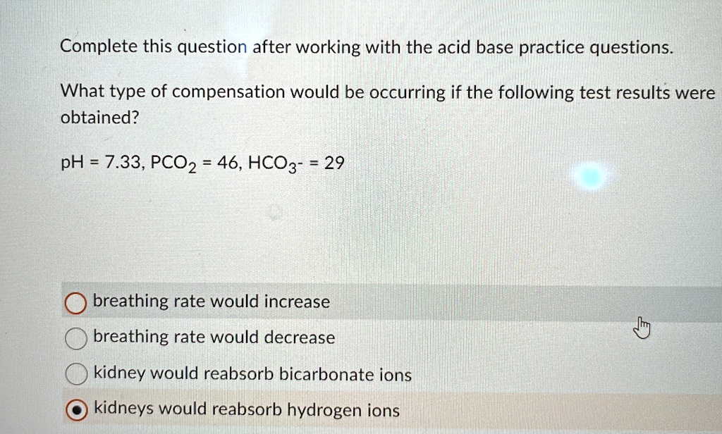 Complete this question after working with the acid base practice ...