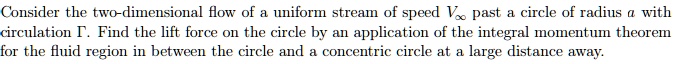 Consider the two-dimensional flow of a uniform stream of speed V? past ...