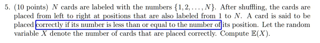 SOLVED:5_ (10 points) N cards are labeled with the numbers {1,2, N ...