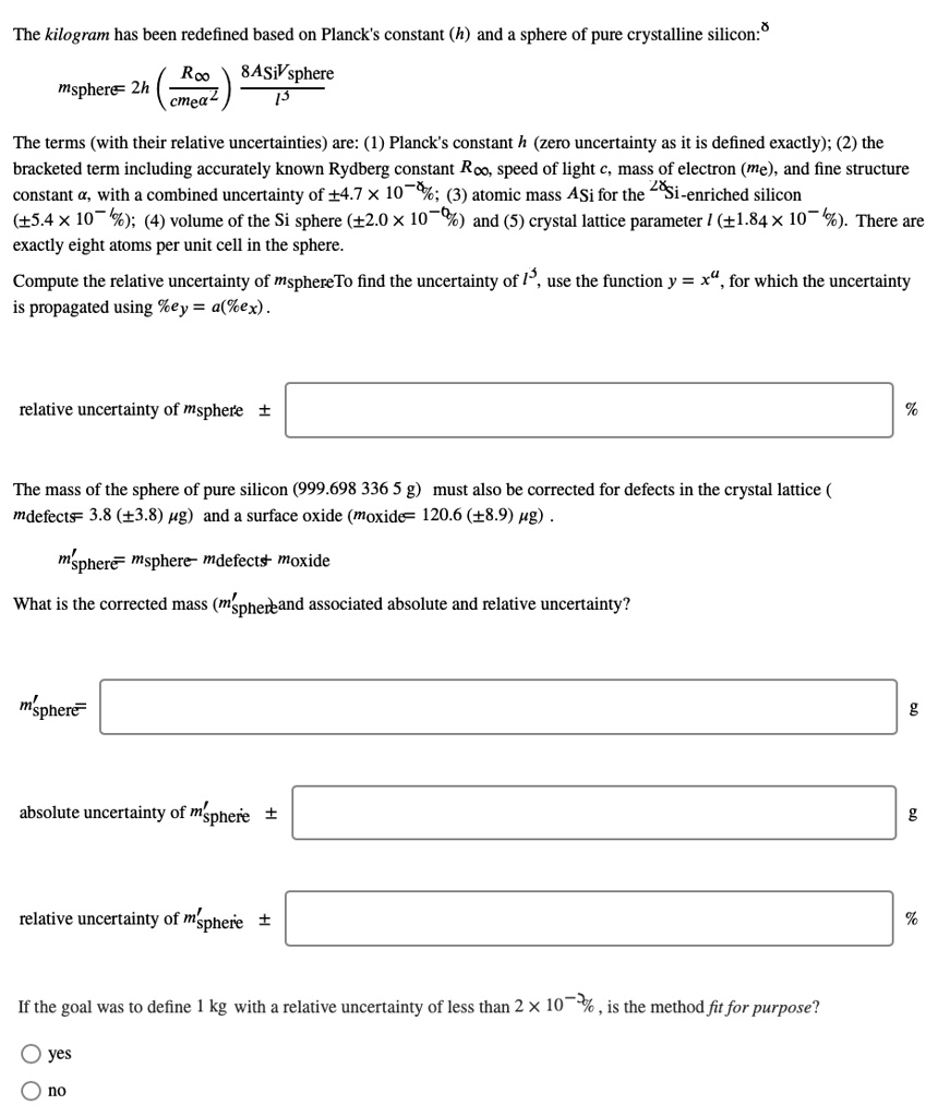 SOLVED: The kilogram has been redefined based on Planck's constant (h ...