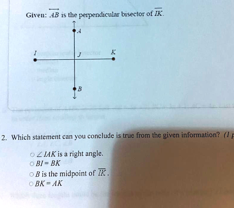 SOLVED: 'Please help it’s for geometry Given: AB 1s the perpendicular ...