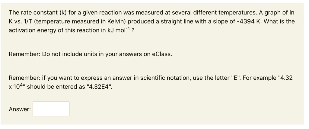 The rate constant (k) for a given reaction was measured at several ...