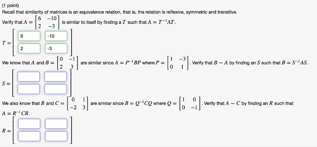 SOLVED: Recall that similarity of matrices is an equivalence relation ...