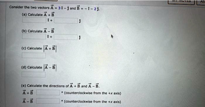 Consider the two vectors z 3f j and b f 2j calculate e b...