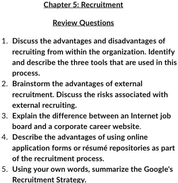 Chapter 5: Recruitment Review Questions 1. Discuss the advantages and ...