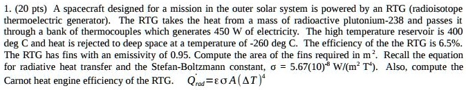 1. (20 pts) A spacecraft designed for a mission in the outer solar ...