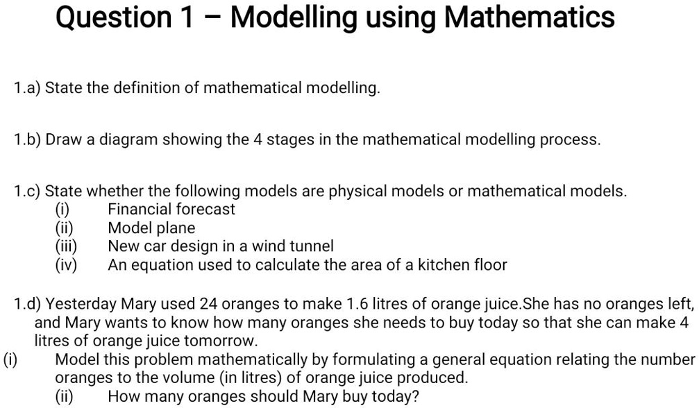 SOLVED Question 1 T Modelling Using Mathematics 1 a State The