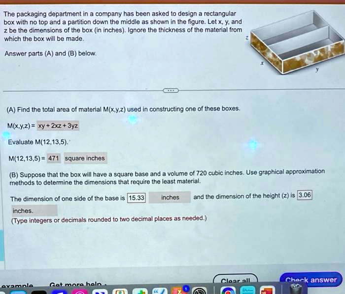 SOLVED: The packaging department in a company has been asked to design ...