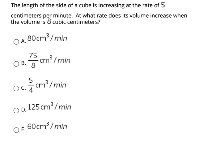 the length of the side of a cube is increasing at the rate of 5 ...