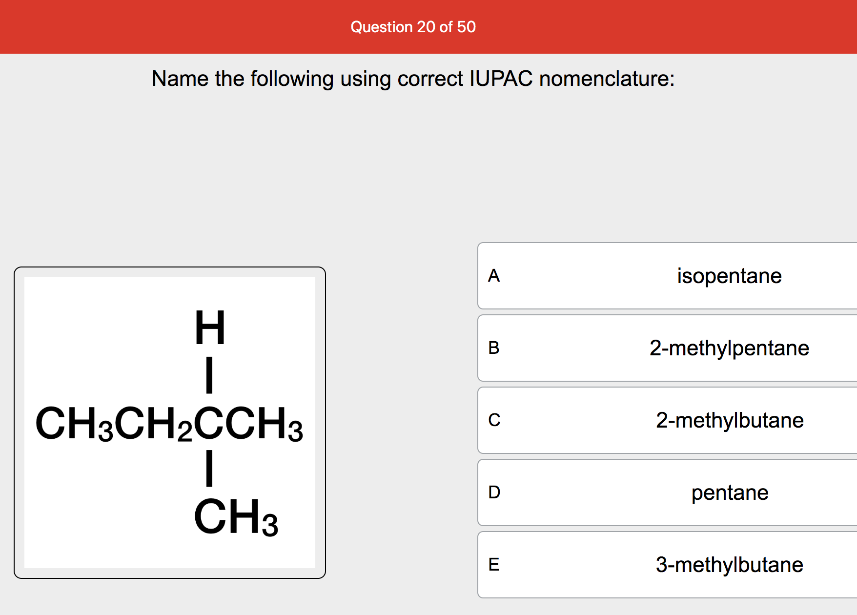 question 20 of 50 name the following using correct iupac nomenclature a isopentane h i b 2 ...